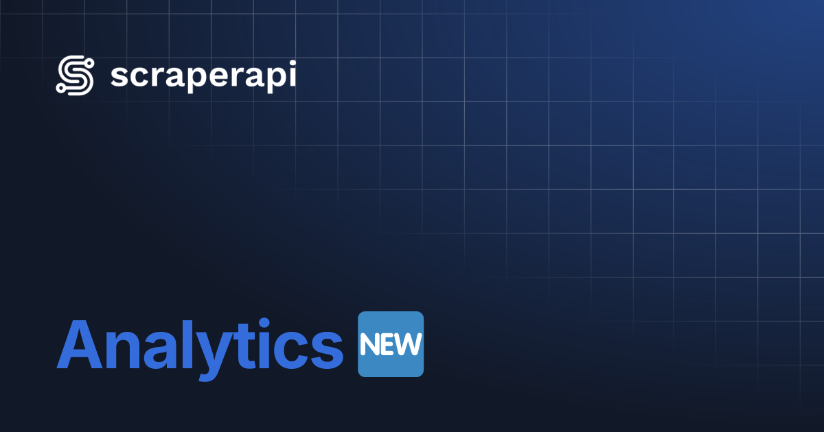 Analytics 🆕 | ScraperAPI Documentation