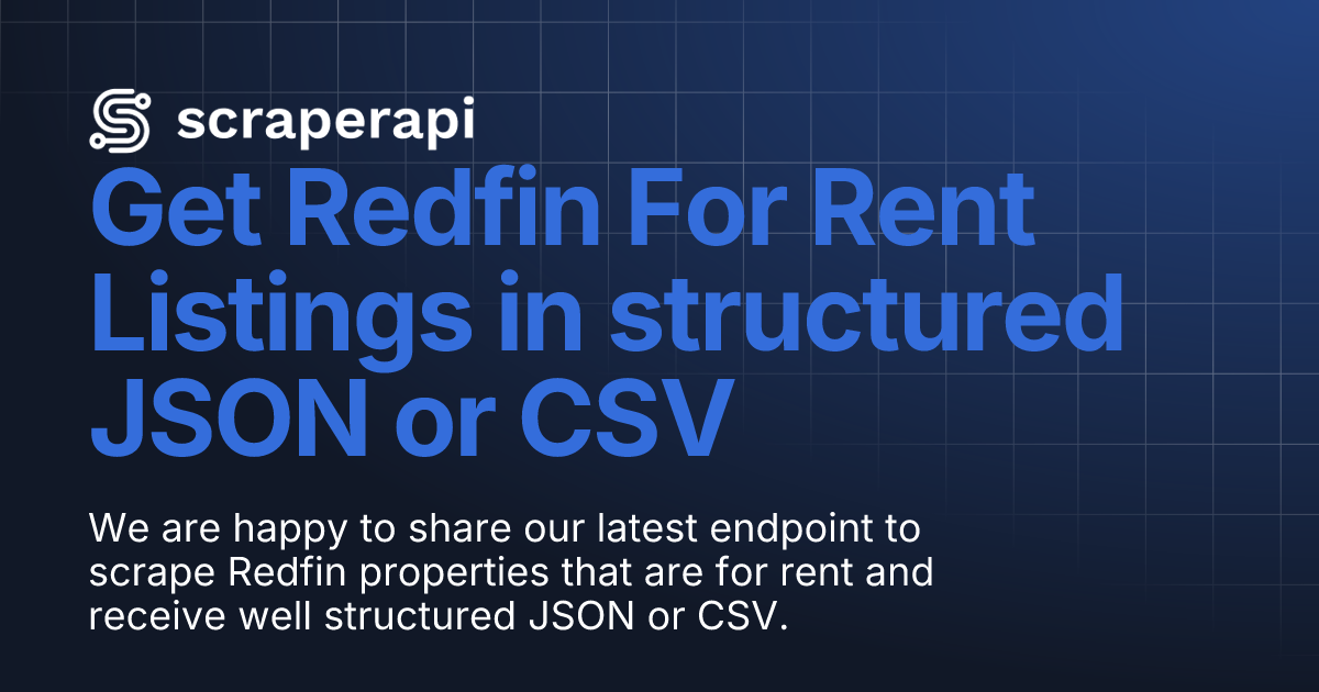 Get Redfin For Rent Listings in structured JSON or CSV | ScraperAPI ... Get Redfin For Rent Listings in structured JSON or CSV | ScraperAPI ...