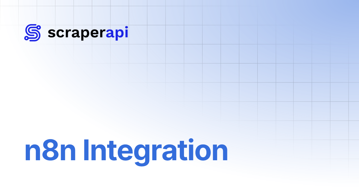 n8n Integration | ScraperAPI Documentation
